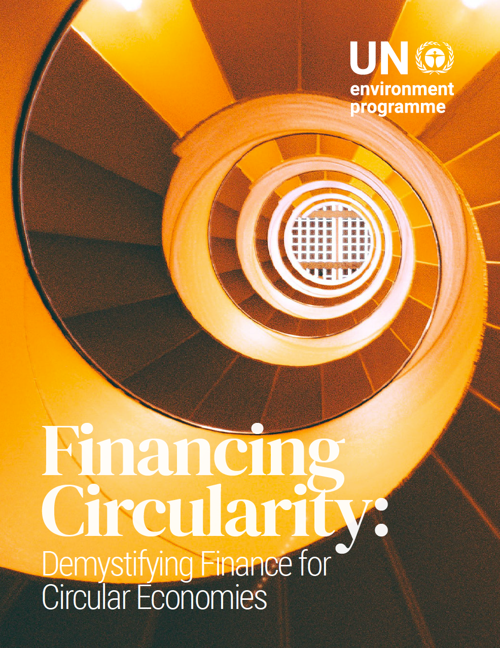 Financing Circularity: Demystifying Finance for Circular Economies ...