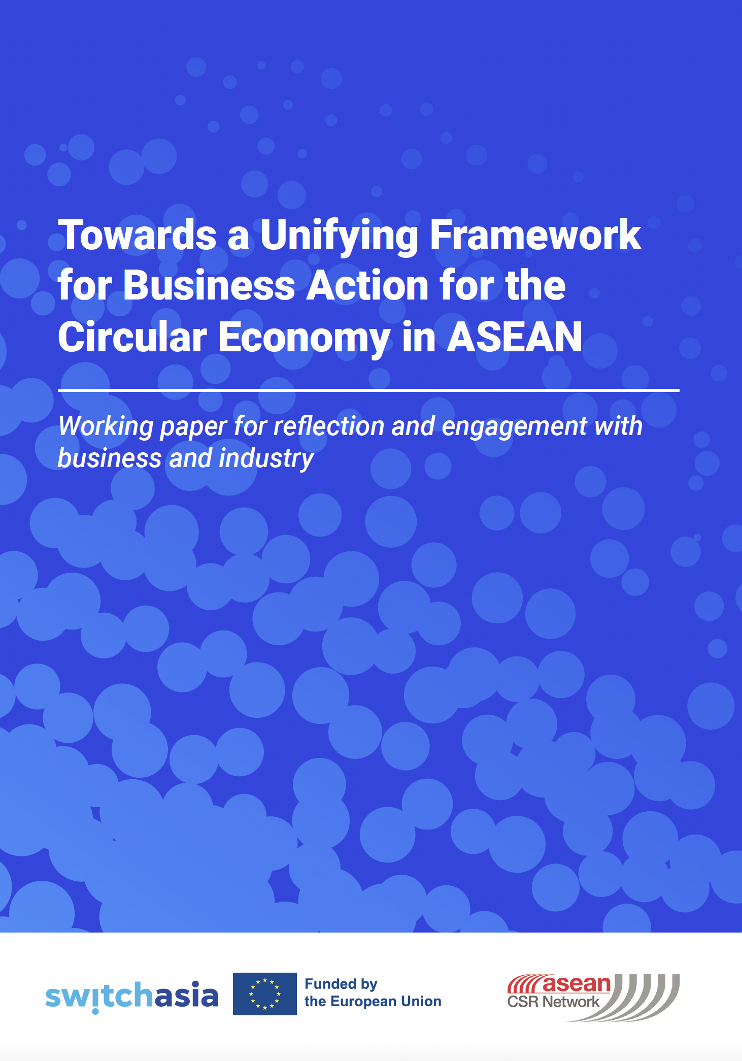 Towards a Unifying Framework for Business Action for the Circular Economy in ASEAN › | SWITCH-Asia